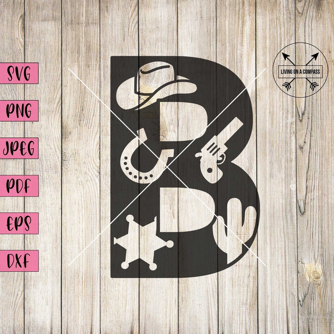 Cowboy Letter B Svg, Vintage Western Decor, Letter Stencils, Alphabet ...
