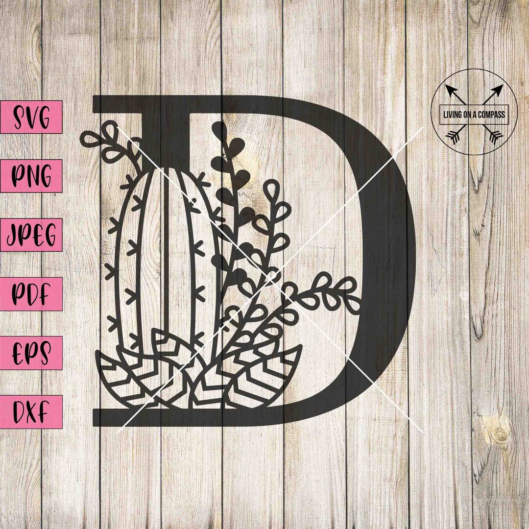 Cactus Letter D Svg, Cactus Letters, Succulent Letters, Dxf Letters ...