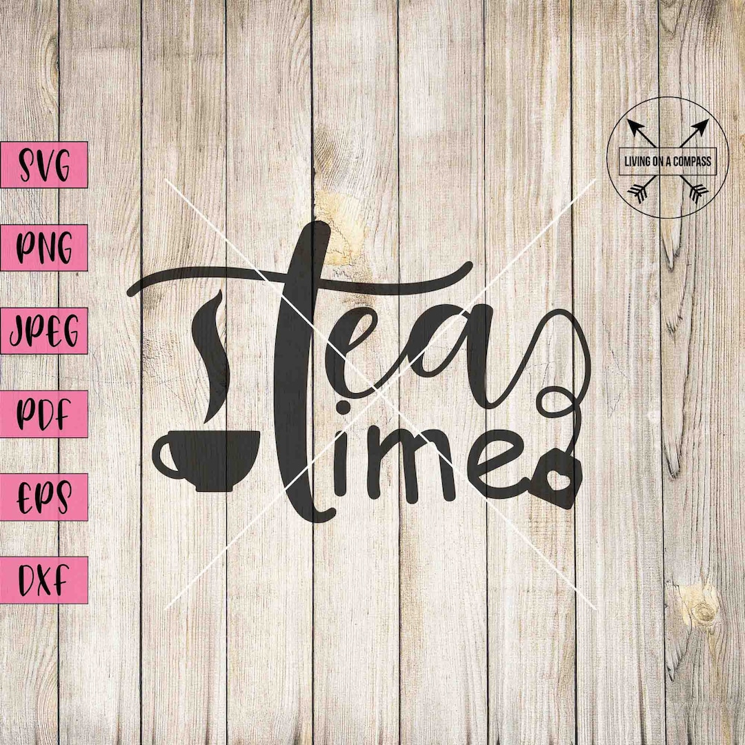 Tea Time Svg, Tea Time Clipart, Tea Png, Teacup Clipart, Teacup Svg ...