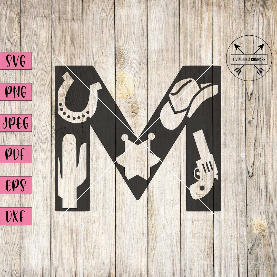 Cowboy Letter M Svg, Wild West Party, Wild West Decor, Large Letter A ...