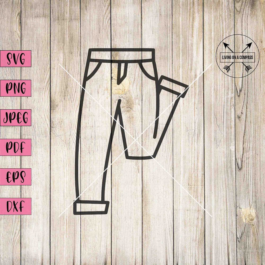 Jeans Svg, Jeans Png, Jeans Clipart, Pants Svg, Pants Cut File, Pants ...