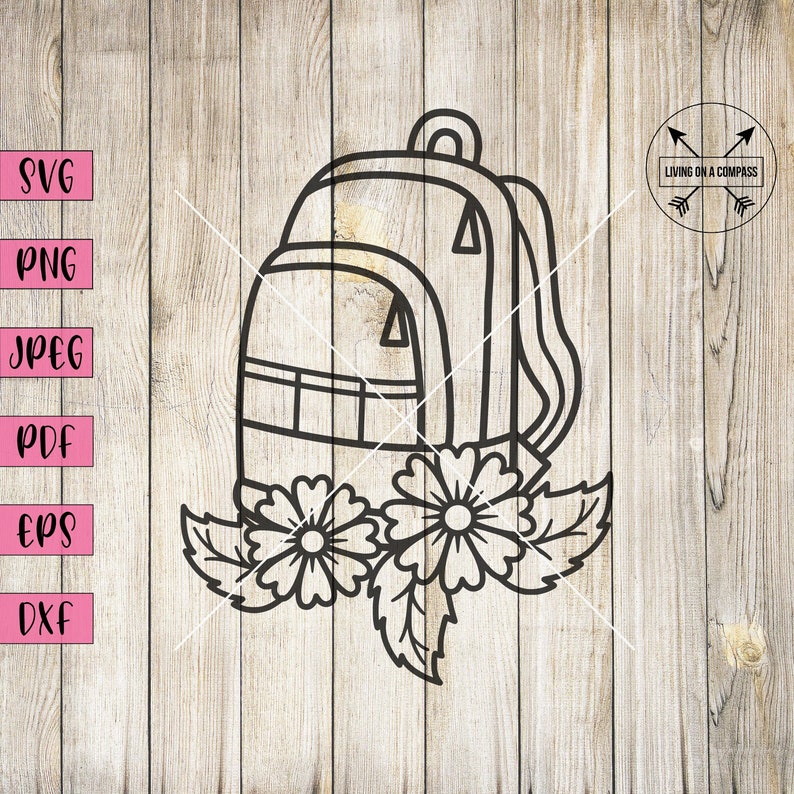 Backpack Svg Floral Bag Svg School Svg School Supplies - Etsy