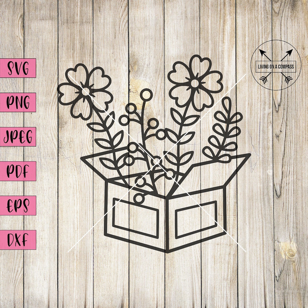 Flower Box, Box Svg File, Box Svg, Flower Svg, Flowers Svg, Flower Png ...