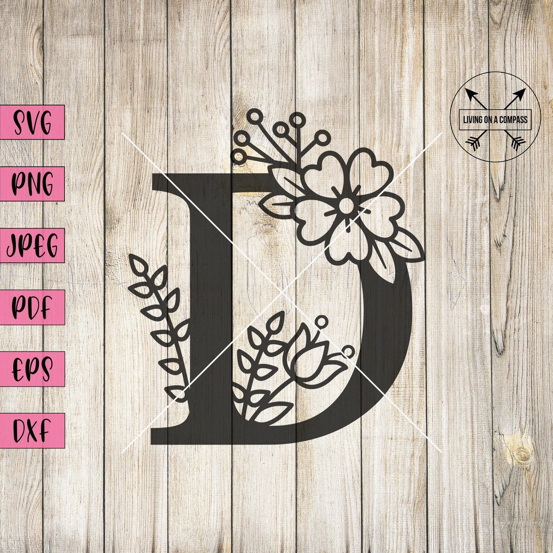 Floral Letter D Svg, Letter Svg, Floral Alphabet Clipart, Alphabet ...