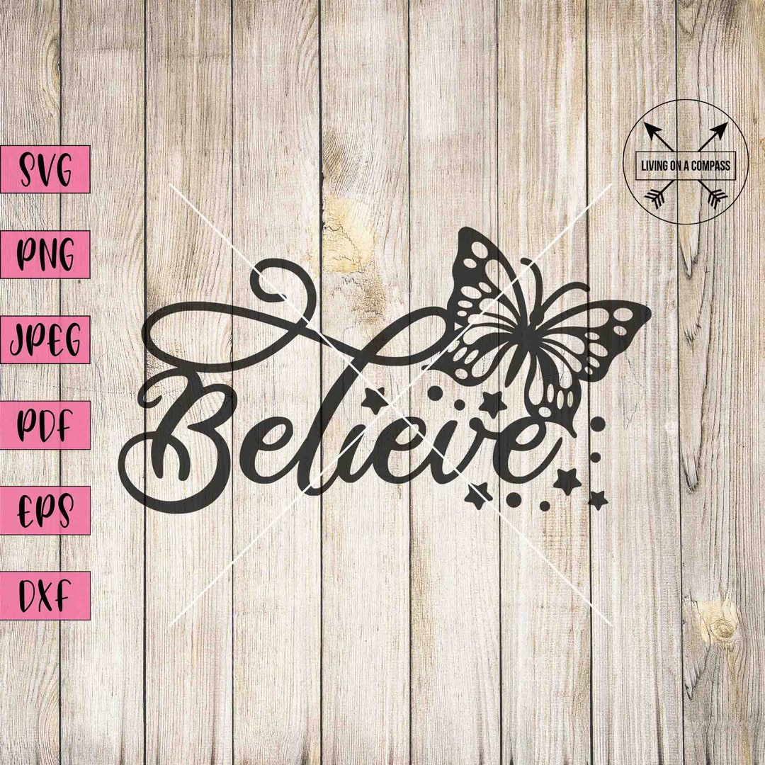 Believe Svg, Believe Word Art, Inspirational Wall Art, Motivational ...