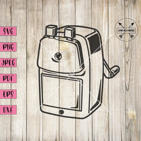 Pencil Sharpener Svg Sharpener Clipart School Svg Pen Svg - Etsy