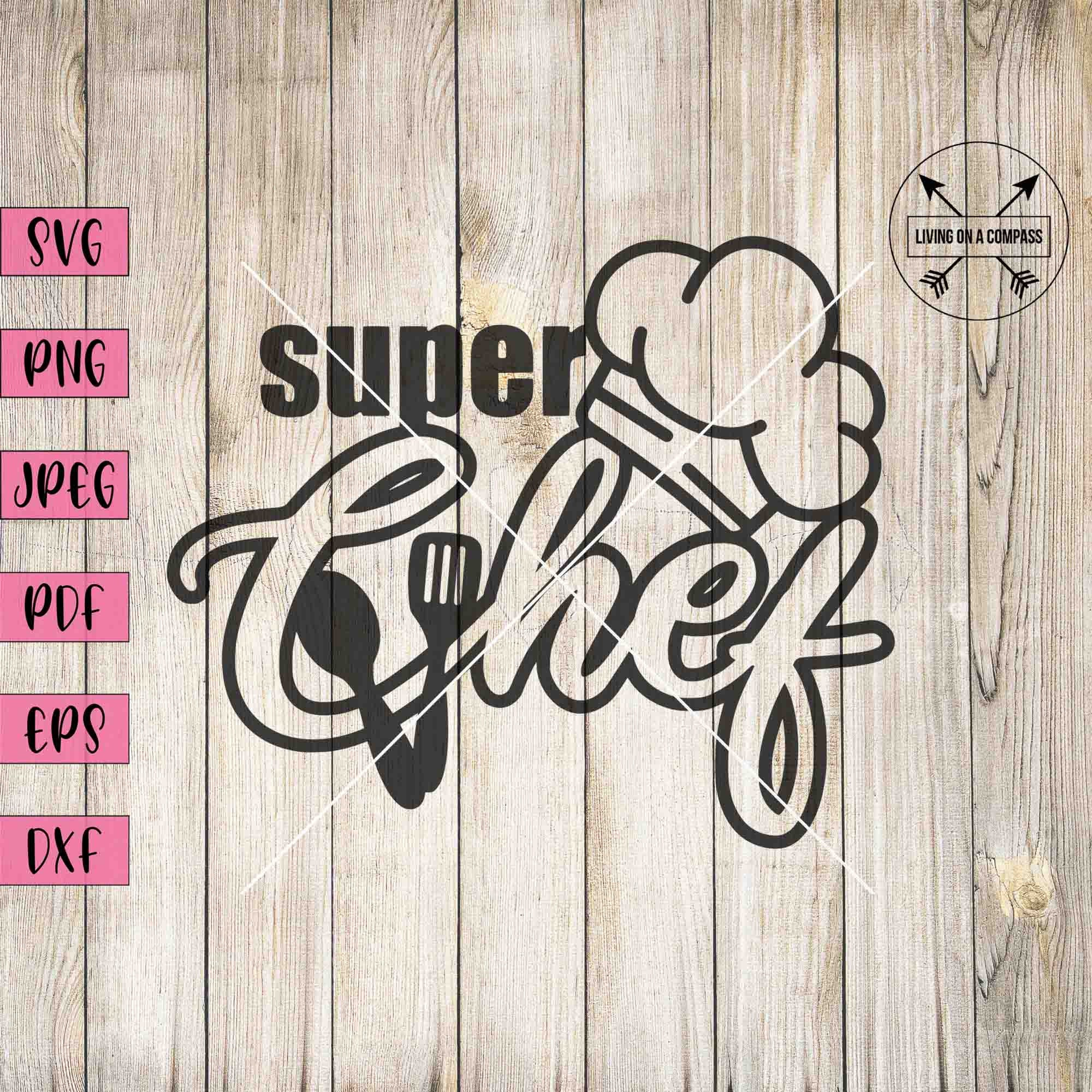 Super Chef Svg, Chef Png, Chef Word Art, Chef Clipart, Chef Tshirt ...