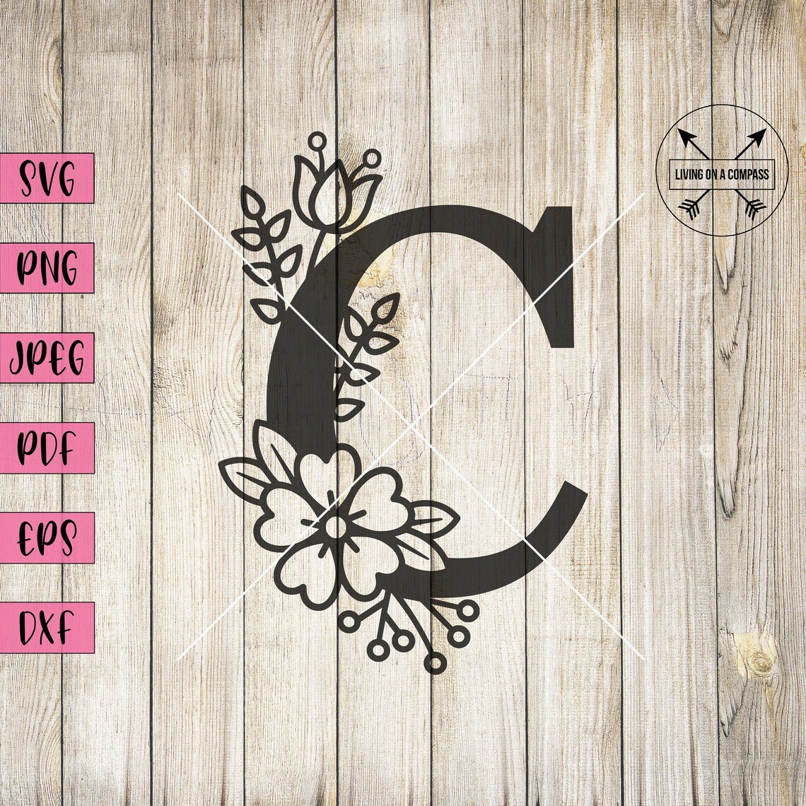 Floral Letter C Svg, Floral Alphabet Svg, Floral Letters, Floral ...
