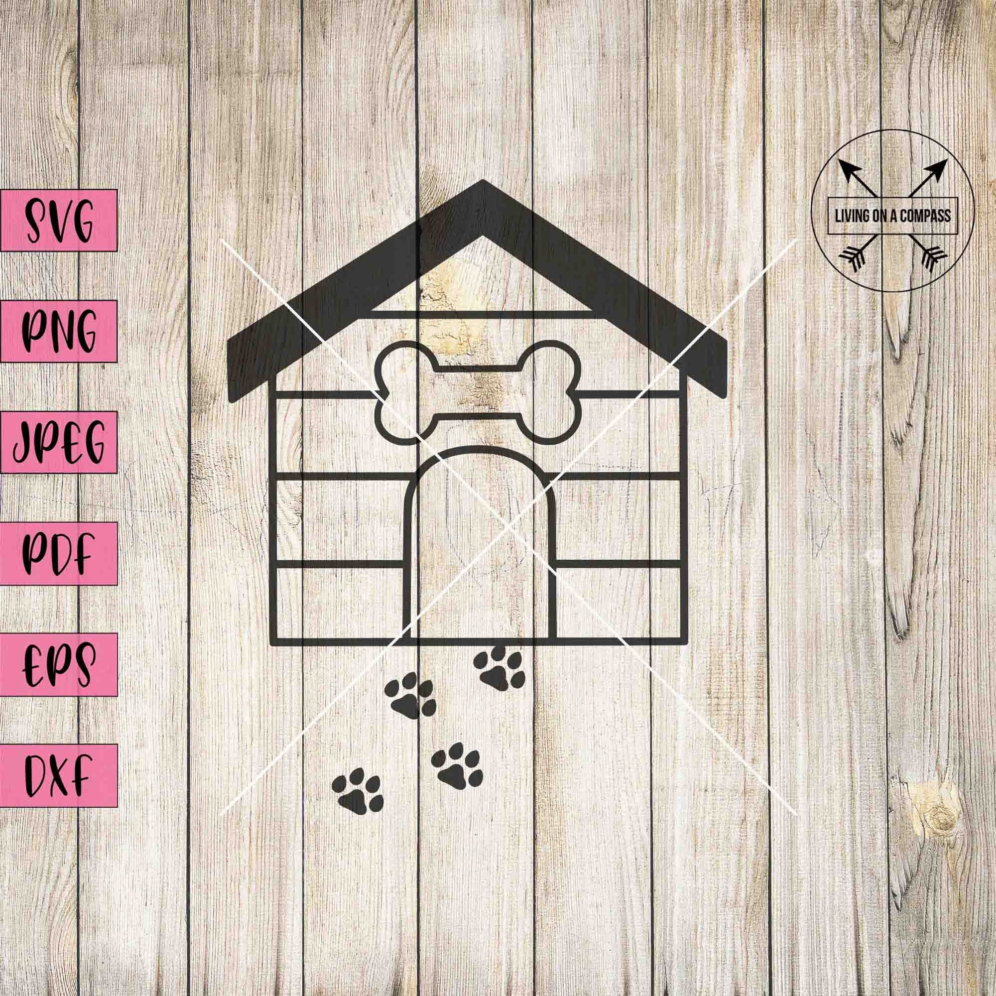 Doghouse Svg Dog House Decor Custom Dog Shirt Dog Bone Svg - Etsy