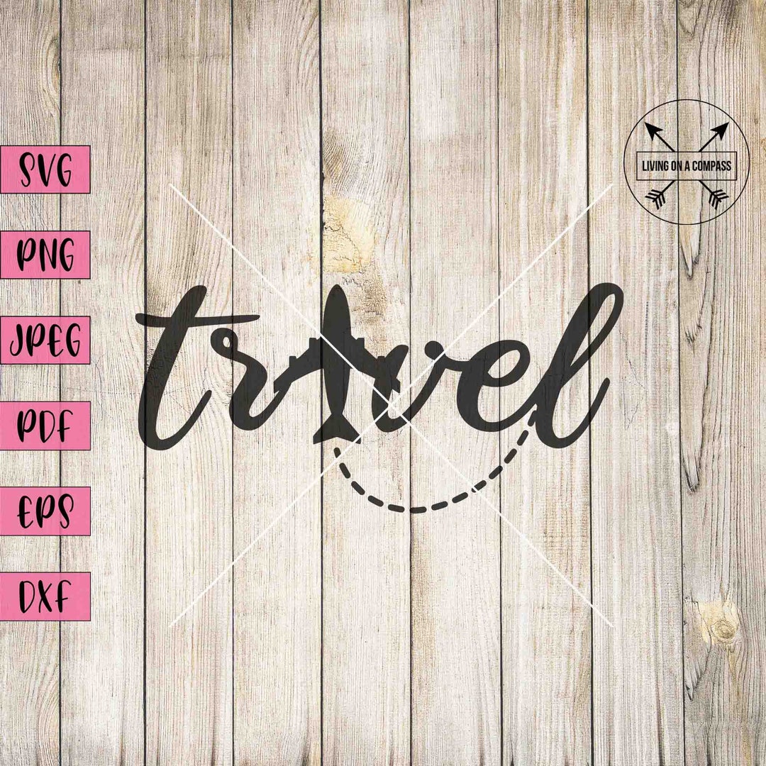 Travel Svg, Travel Word Art, Airplane Svg, Plane Png, Travel Clipart ...