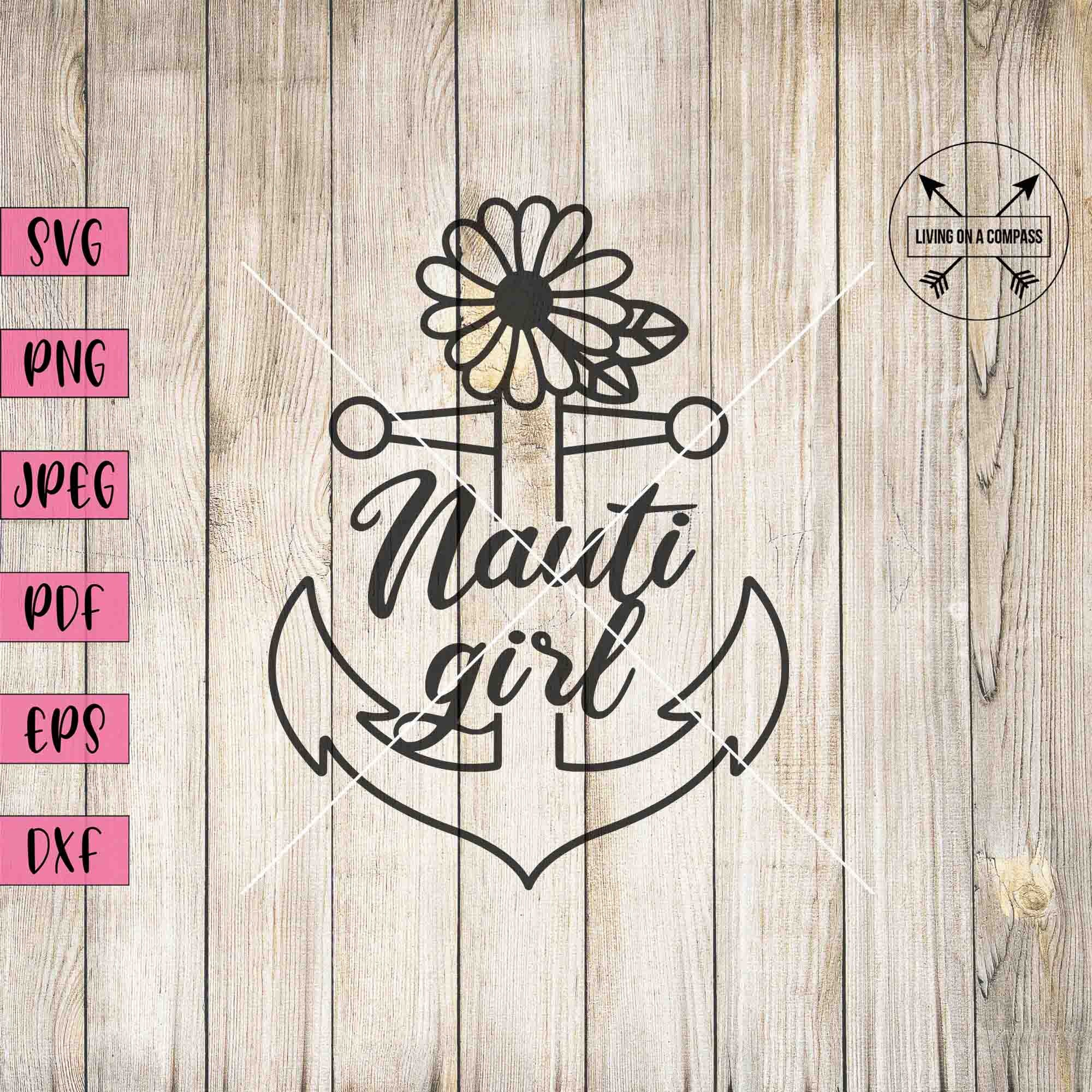 Nauti Girl Svg, Anchor Svg, Anchor Clipart, Anchor Wall Art, Nautical ...