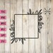 Square Frame Svg, Floral Frame Svg, Square Frame Clipart, Floral Frame ...