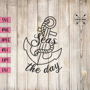 Seas the Day Svg, Seize the Day, Anchor Svg, Anchor Png, Anchor Clipart ...