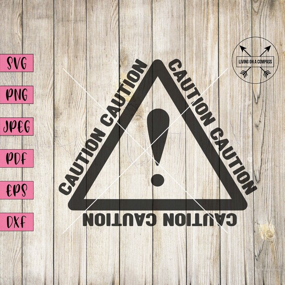 Caution Svg Caution Sign Caution Clipart Working Sign Svg - Etsy