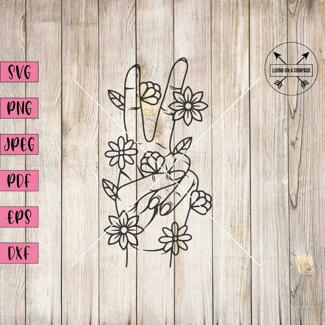 Peace Sign Svg, Hand Svg, Peace Svg, Flowers Svg, Hippie Svg, Peace ...