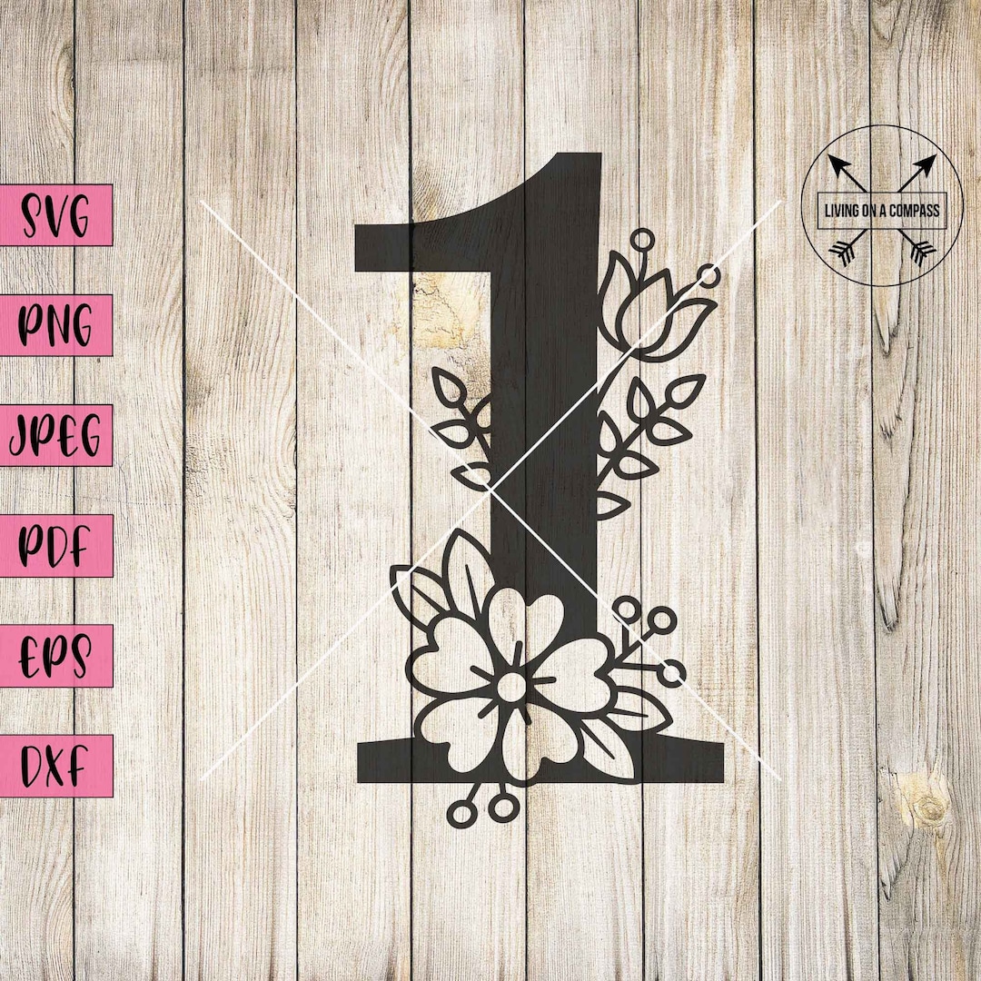 Floral Number 1 Svg, Digital Download, Table Number Printable, Acrylic ...