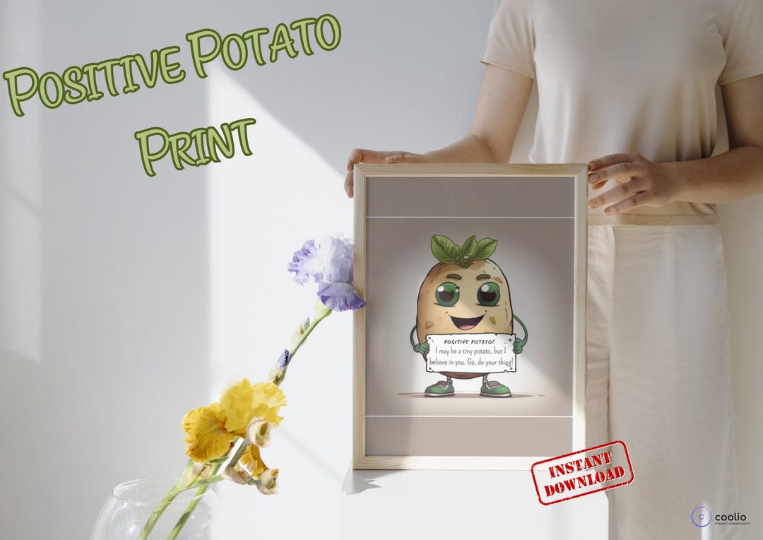 Positive Potato Digital Wall Art, Cute Potato Positivity Print ...