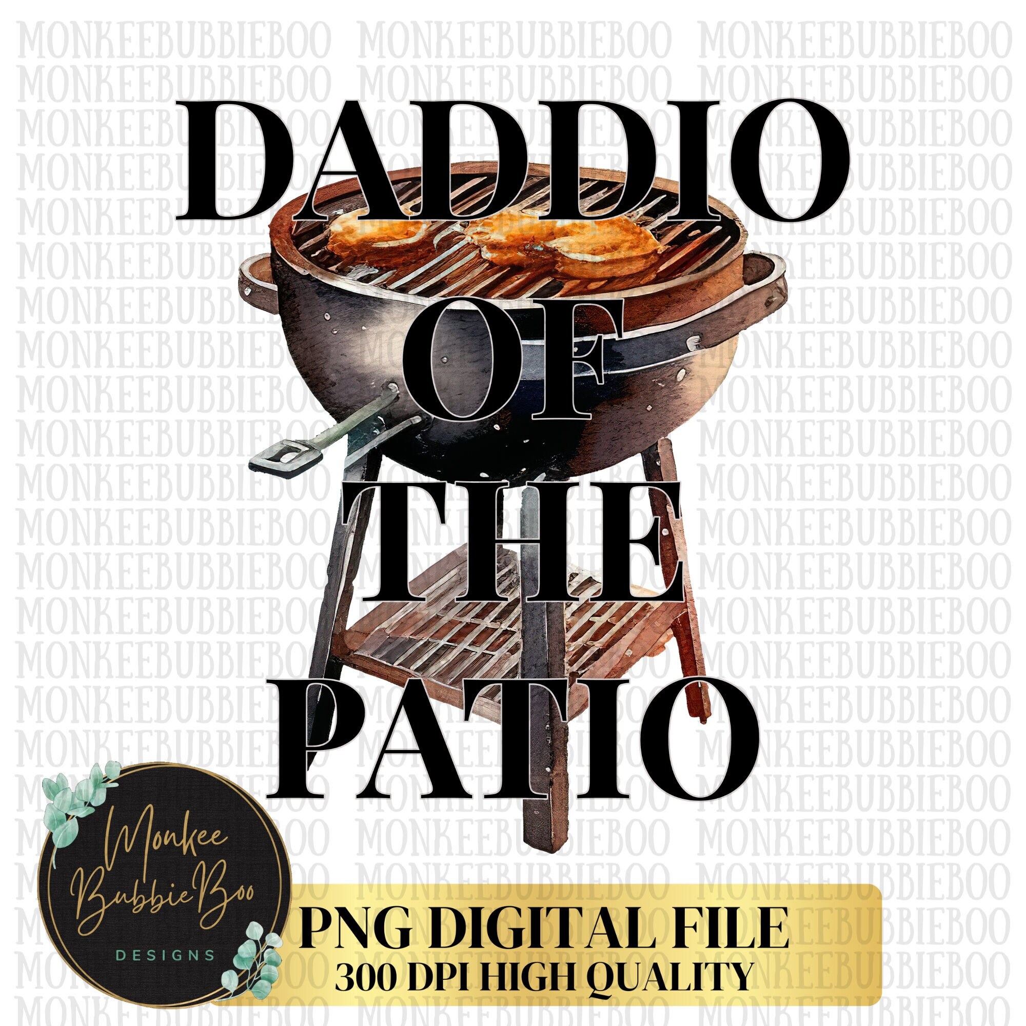 Daddio of the Patio PNG, Grilling Png, Guy Png, Tuna Png, Guy Shirt ...