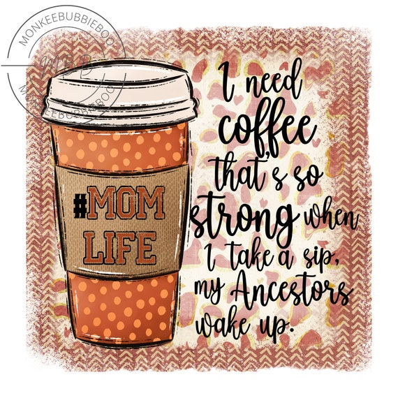 Mom Life Png Funny Mom PNG Funny Coffee Png Coffee Lover - Etsy