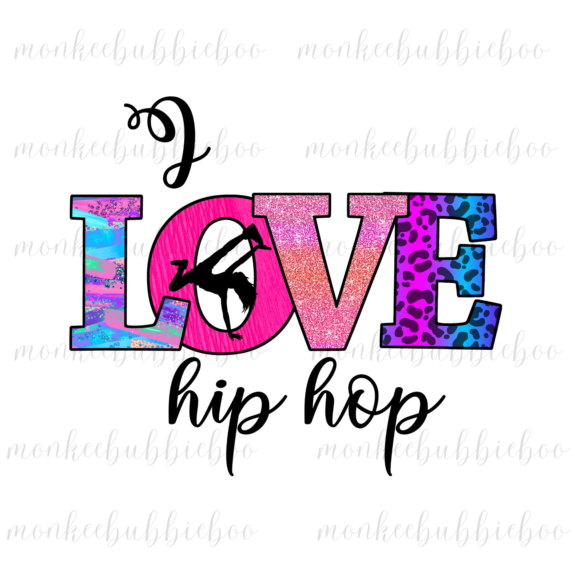 I Love Hip Hop Png Dance Life Dancer Png Dance Sublimation Design Cute Hip Hop Png Digital