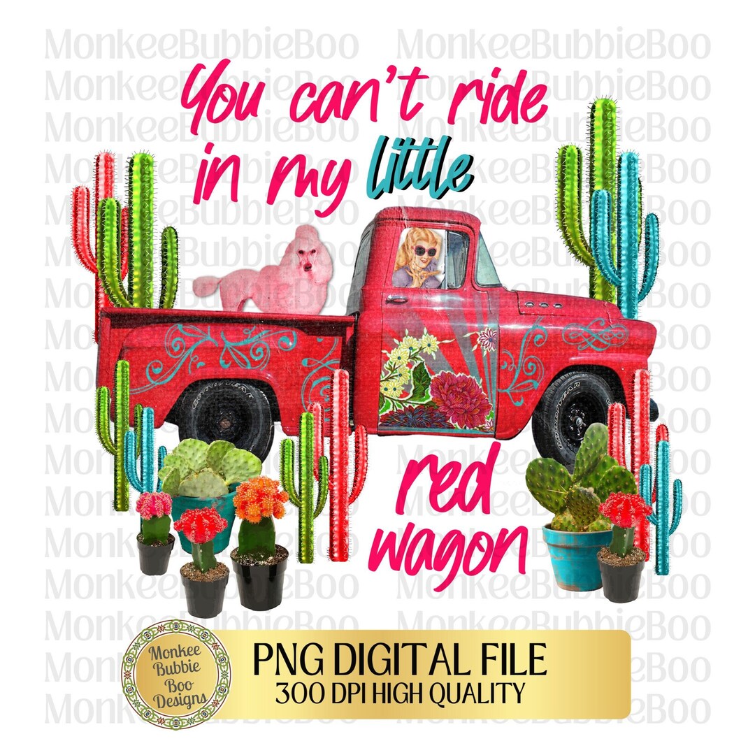 Little Red Wagon PNG, Country Sublimation Design, Sassy Png, Country ...