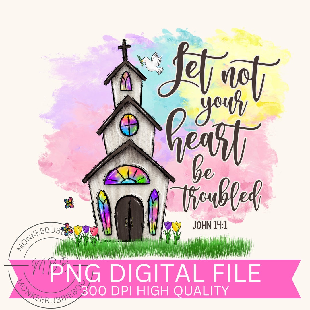 Let Not Your Heart Be Troubled PNG, Bible Verse Png, Christian ...