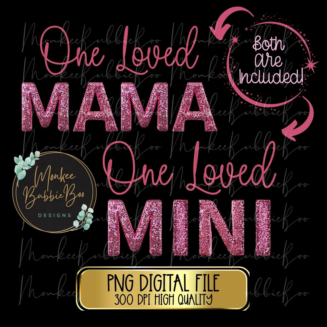 One Loved Mama PNG, Glitter Mama Png, Sequins Mama Png, One Loved Mini ...