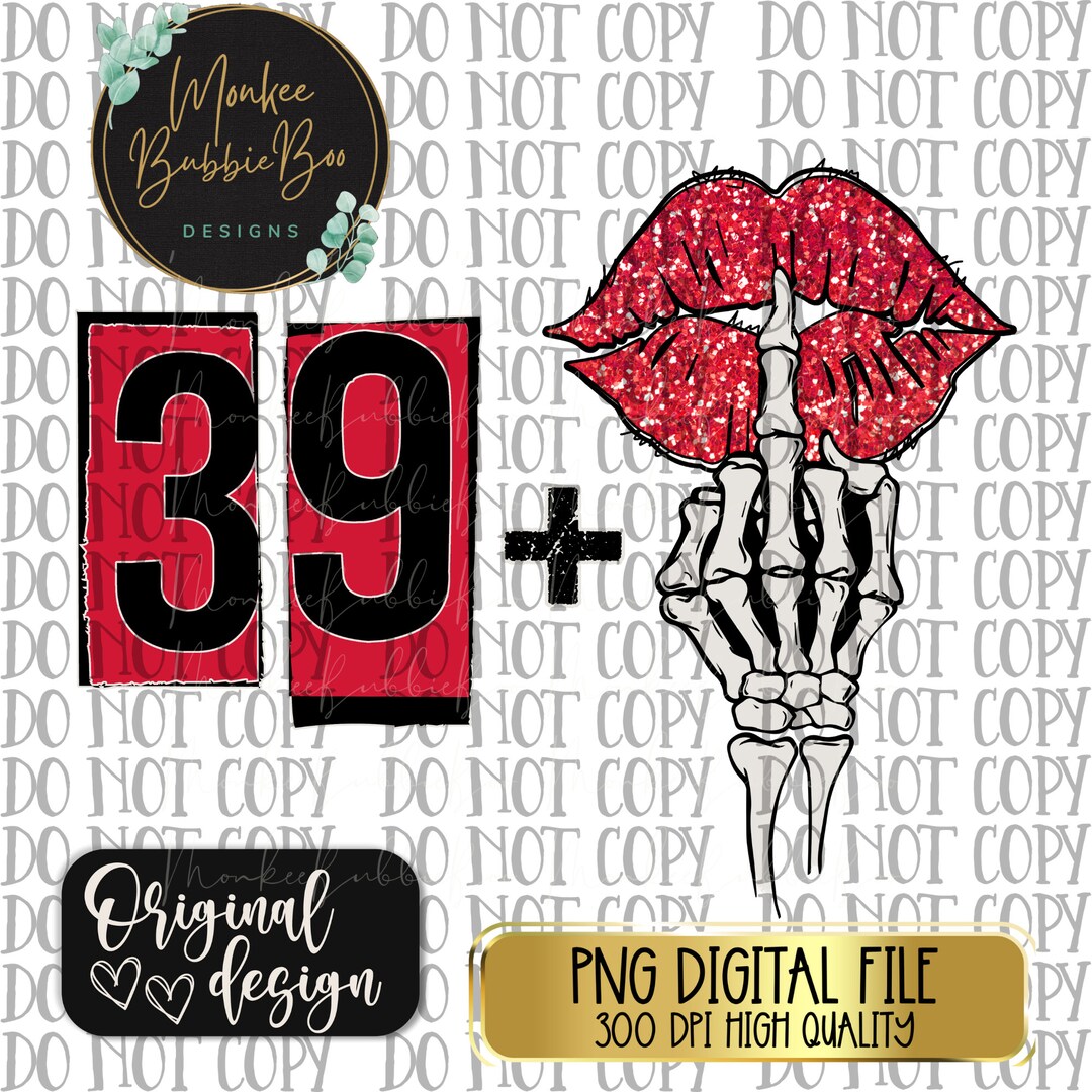 39 Plus One PNG, I Am 39 Plus Middle Finger Png Funny Pngs, Birthday ...