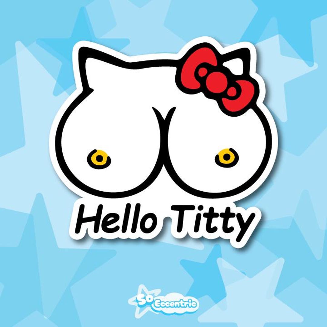 Hello Titty Vinyl Sticker - Etsy