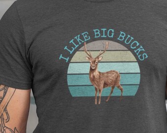 I Like Big Bucks T Shirt - Etsy