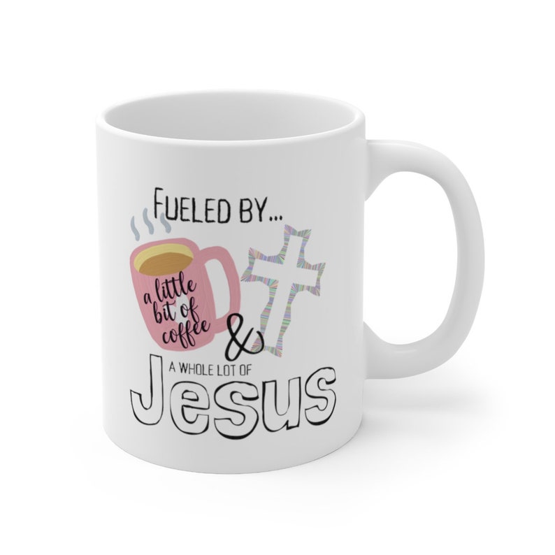 Fueled by Coffee and Jesus | Large Coffee Cup | Jesus Mug | Cross ...