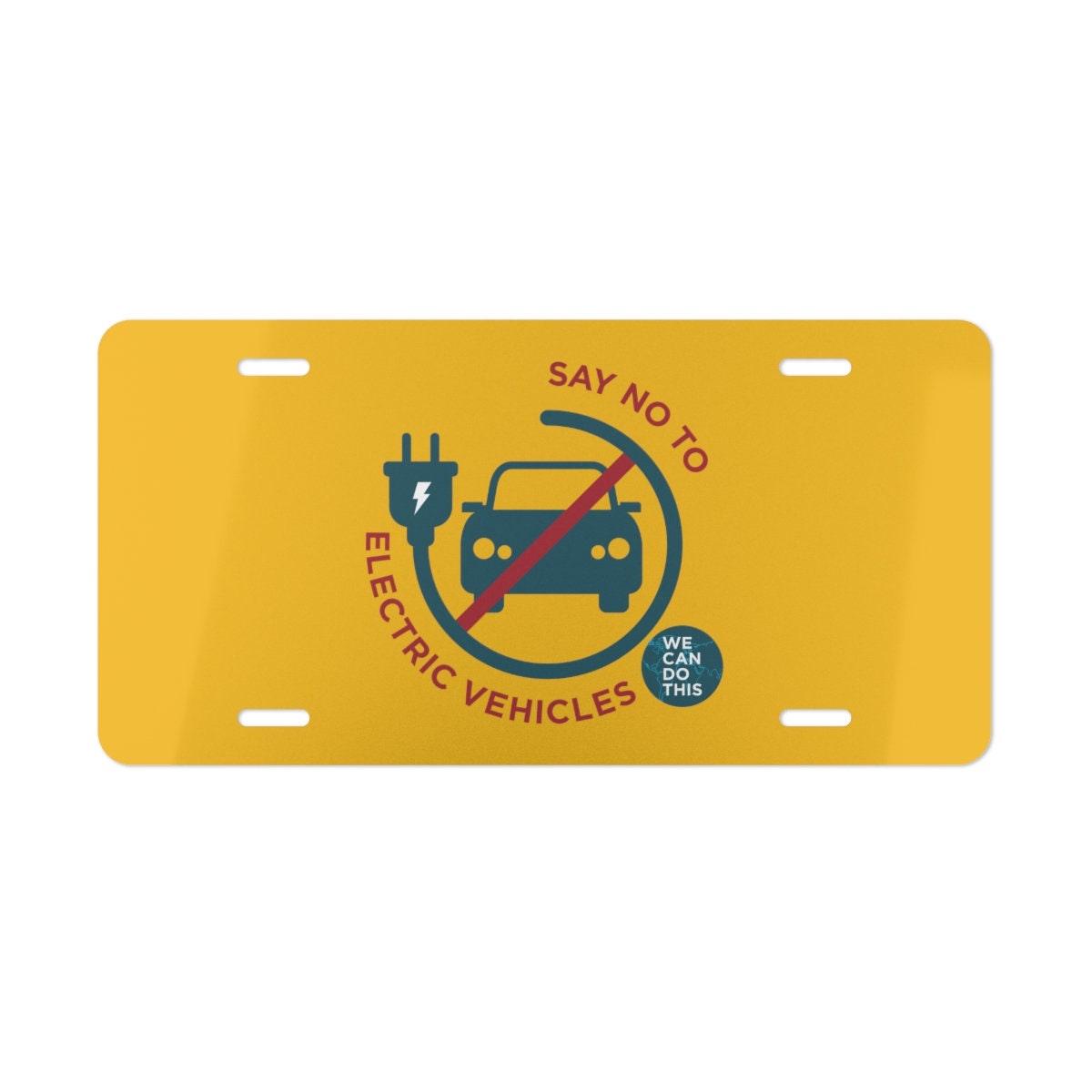 Electric Vehicle Vanity Plate, Say No to Electric Vehicles License ...