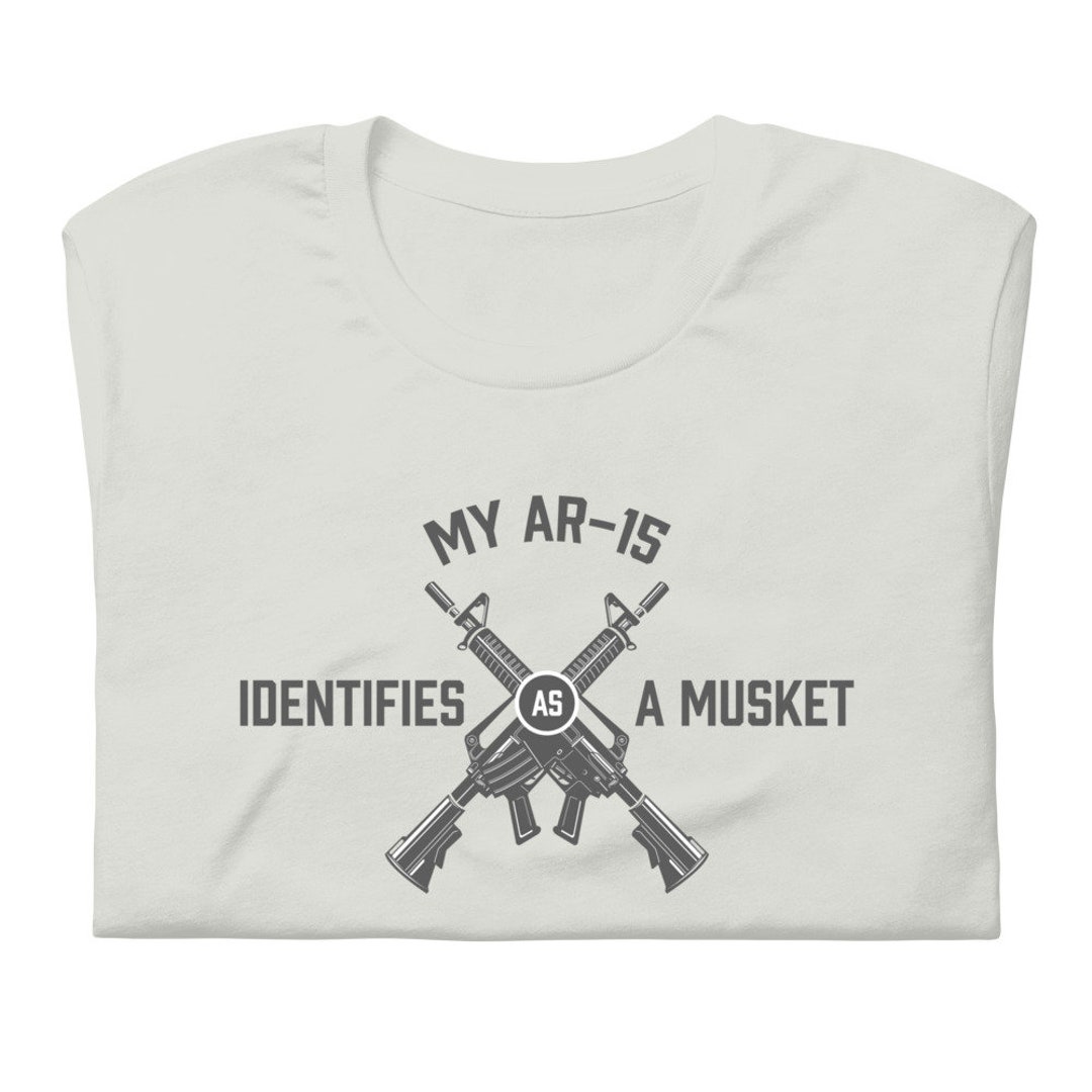 My AR-15 Identifies as A Musket Patriotic Shirt, 2A Shirt, the Second ...