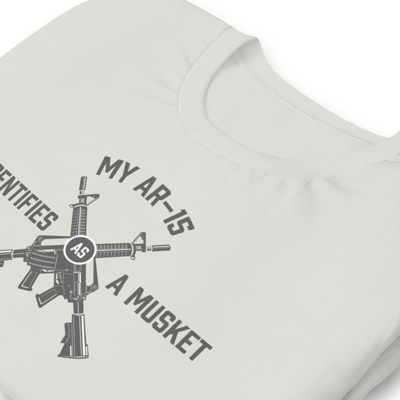 My AR-15 Identifies as A Musket Patriotic Shirt, 2A Shirt, the Second ...