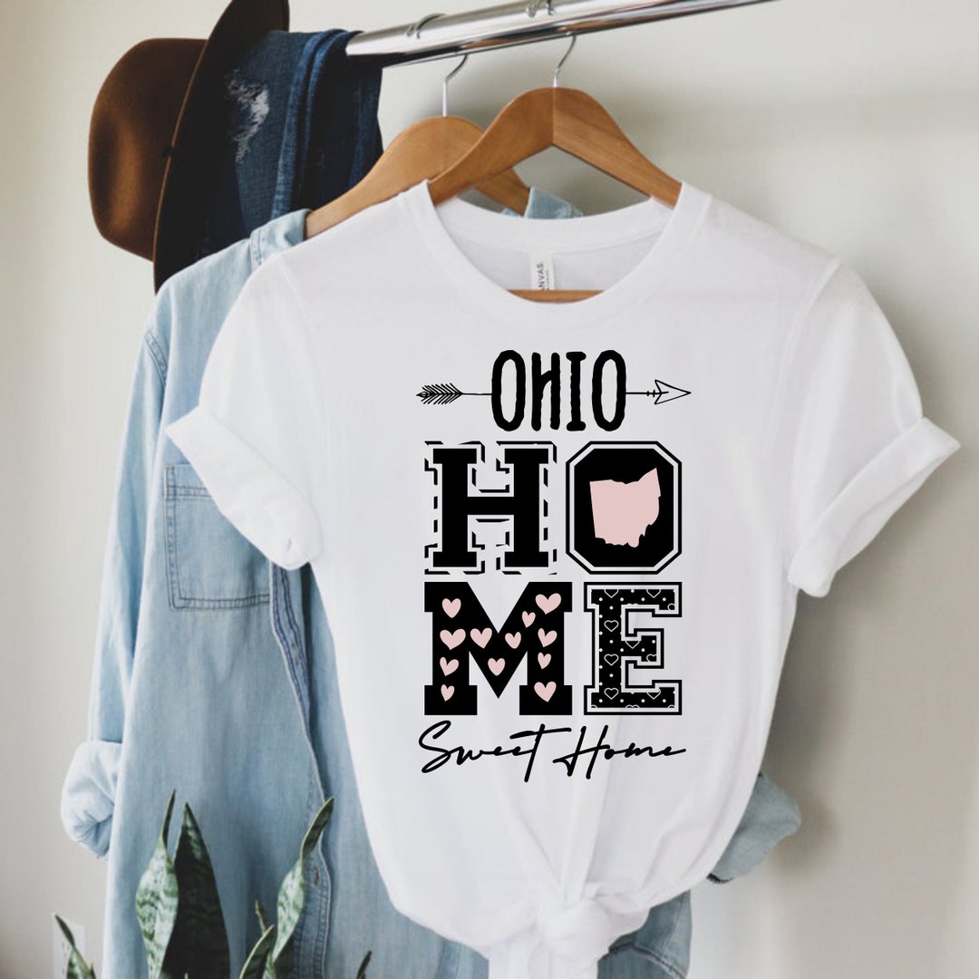 Ohio Home Sweet Home T-shirt, Heart Ohio Sweatshirt, Home Sweet Home ...