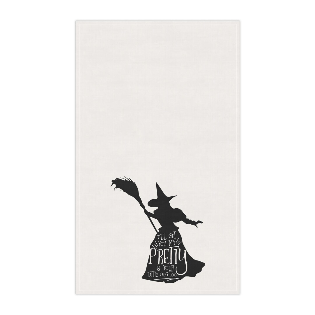 Ill Get You My Pretty Wizard of Oz Kitchen Towel - Etsy