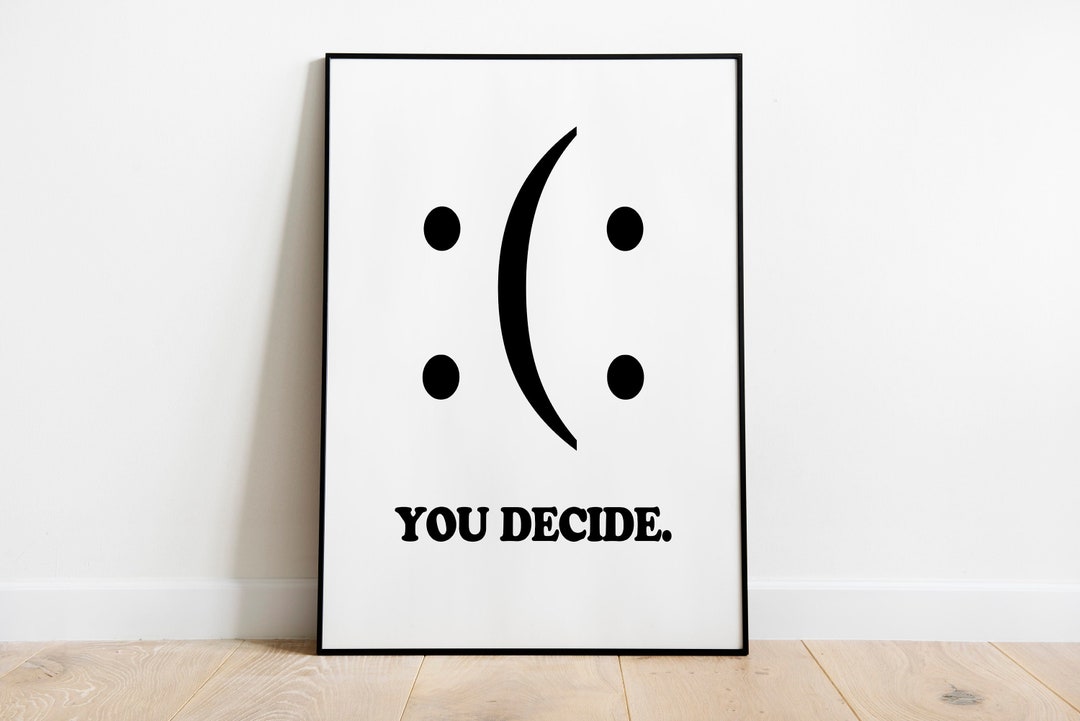 You Decide Poster | Black White Poster | Minimalist Art | Office Wall ...