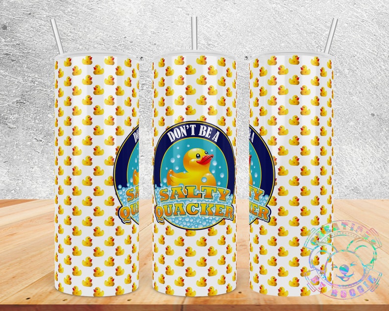 Don't Be A Salty Quacker Wrap Yellow Ducks 20oz Skinny Straight Tumbler ...