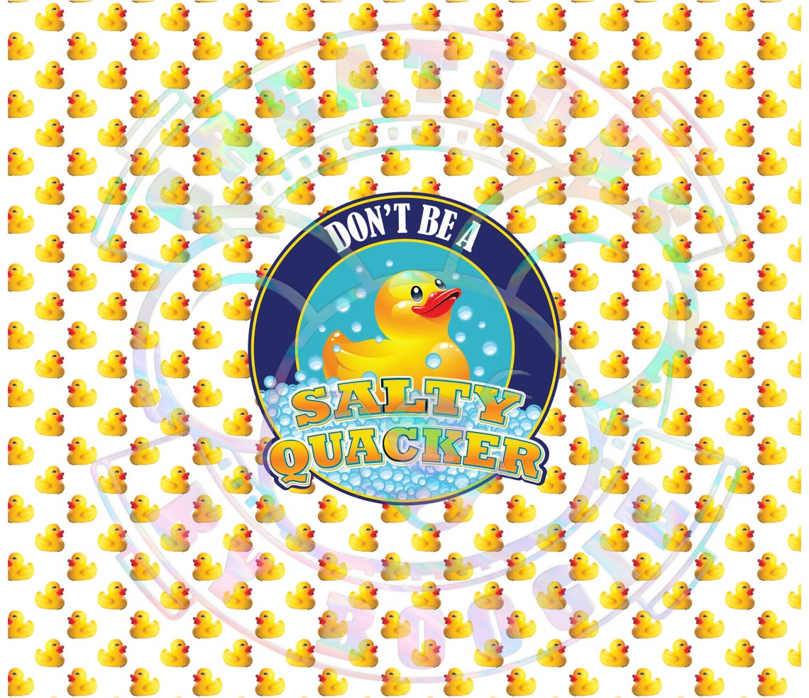 Don't Be A Salty Quacker Wrap Yellow Ducks 20oz Skinny Straight Tumbler ...