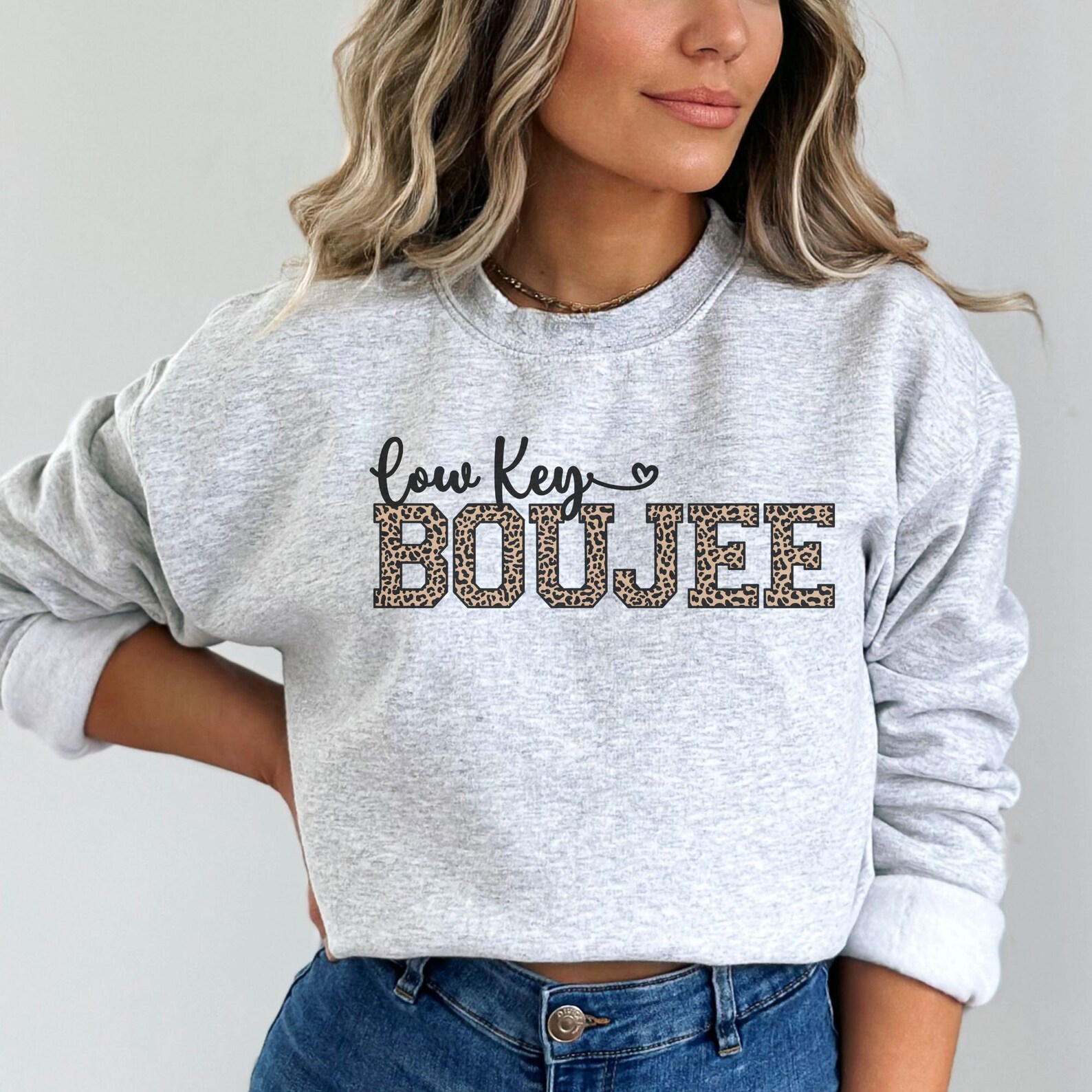 Low Key Boujee Sweatshirt for Women, Sweatshirt for Wife, Funny Mom ...