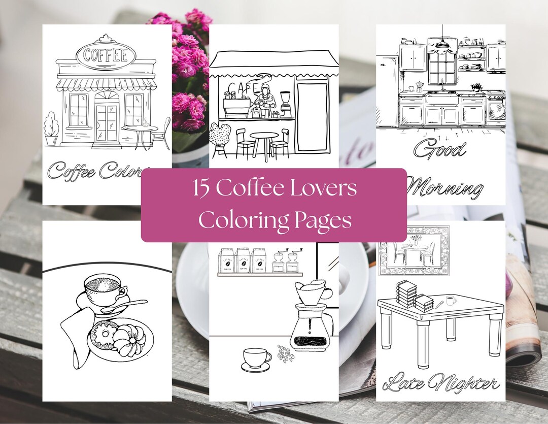 15 Coffee Lovers Coloring Pages | Printable | Instant Download | Black ...