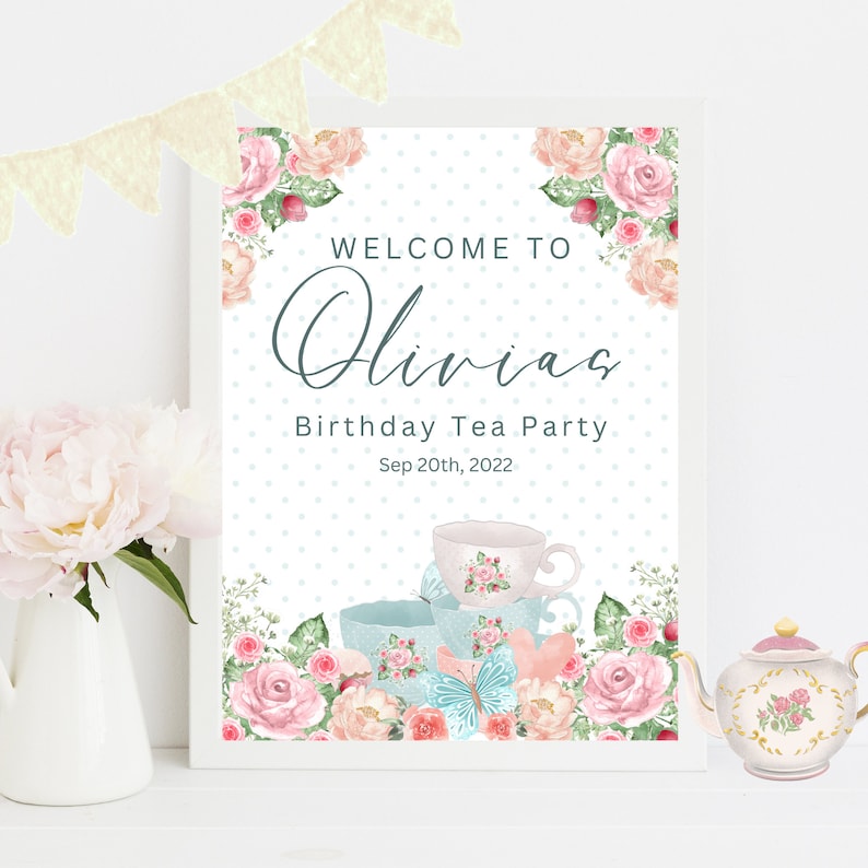 Editable Tea Party Welcome Sign Template Birthday Party Sign Floral Tea ...