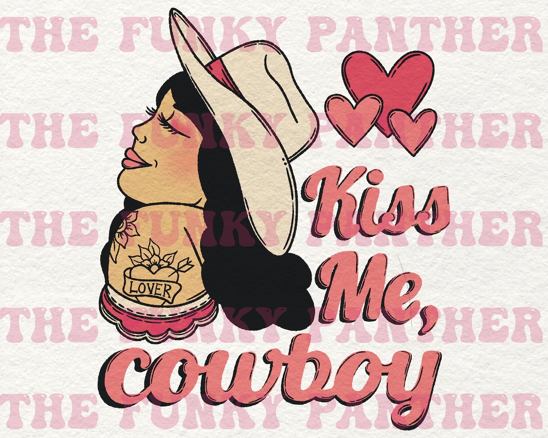 Kiss Me Cowboy Png, Western Valentine Png, Howdy Valentine Png, Cowgirl ...