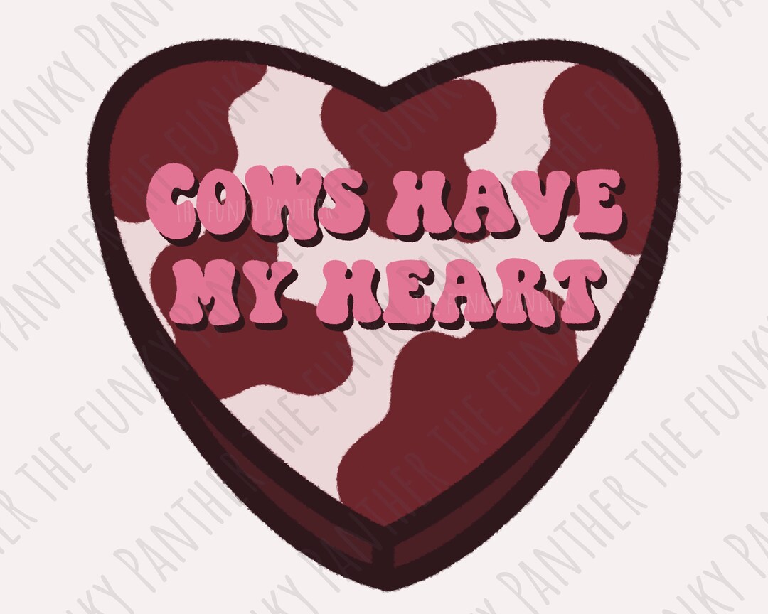 Cows Have My Heart Conversation Heart Png, Cow Print Png, Western Png ...