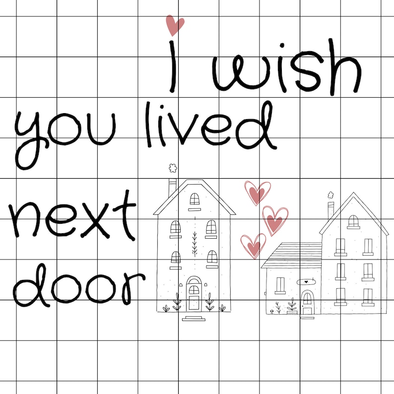 I Wish You Lived Next Door Digital Download, Long Distance, Best ...