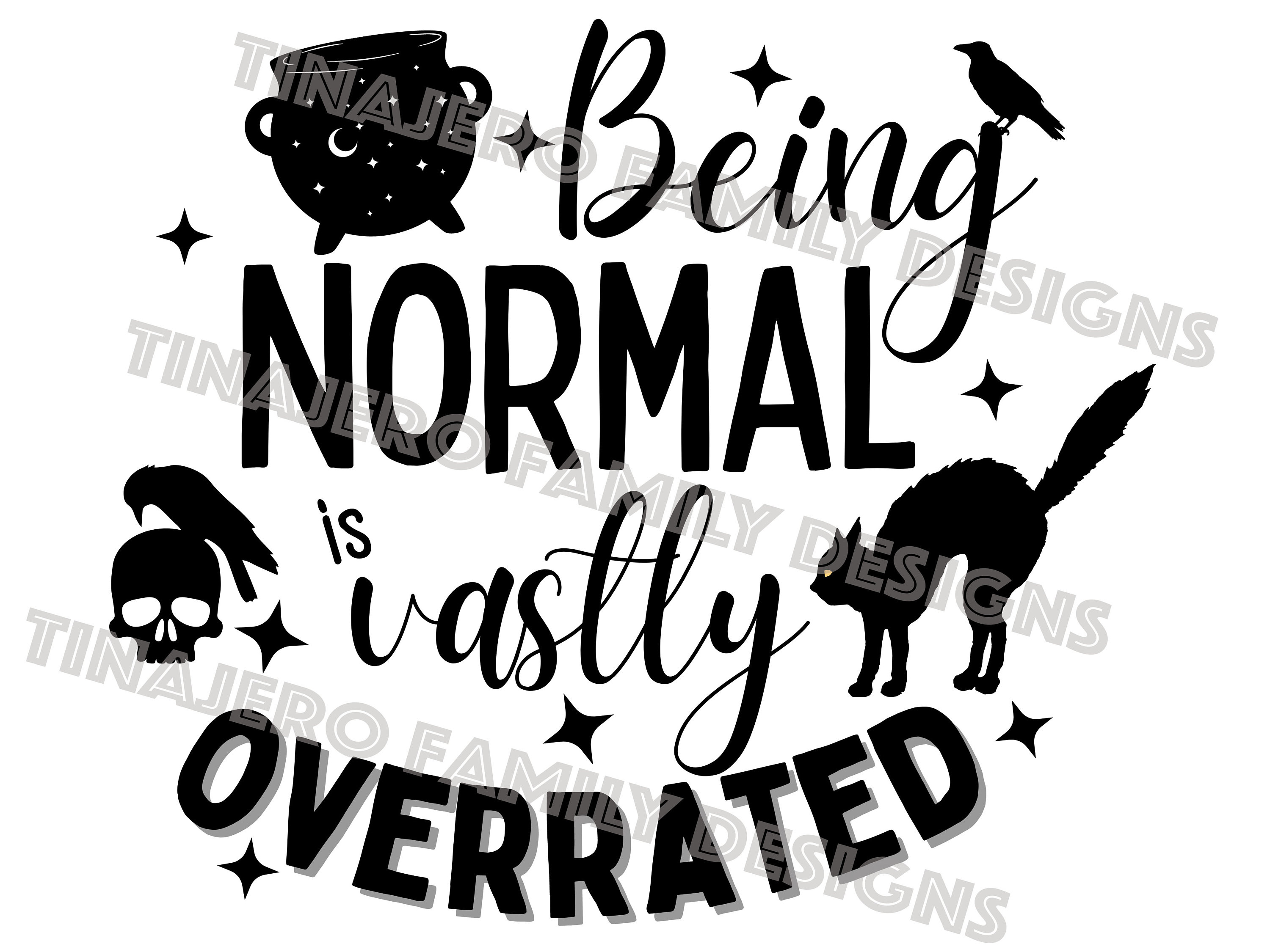 Being Normal is Vastly Overrated SVG PNG JPG Digital File - Etsy