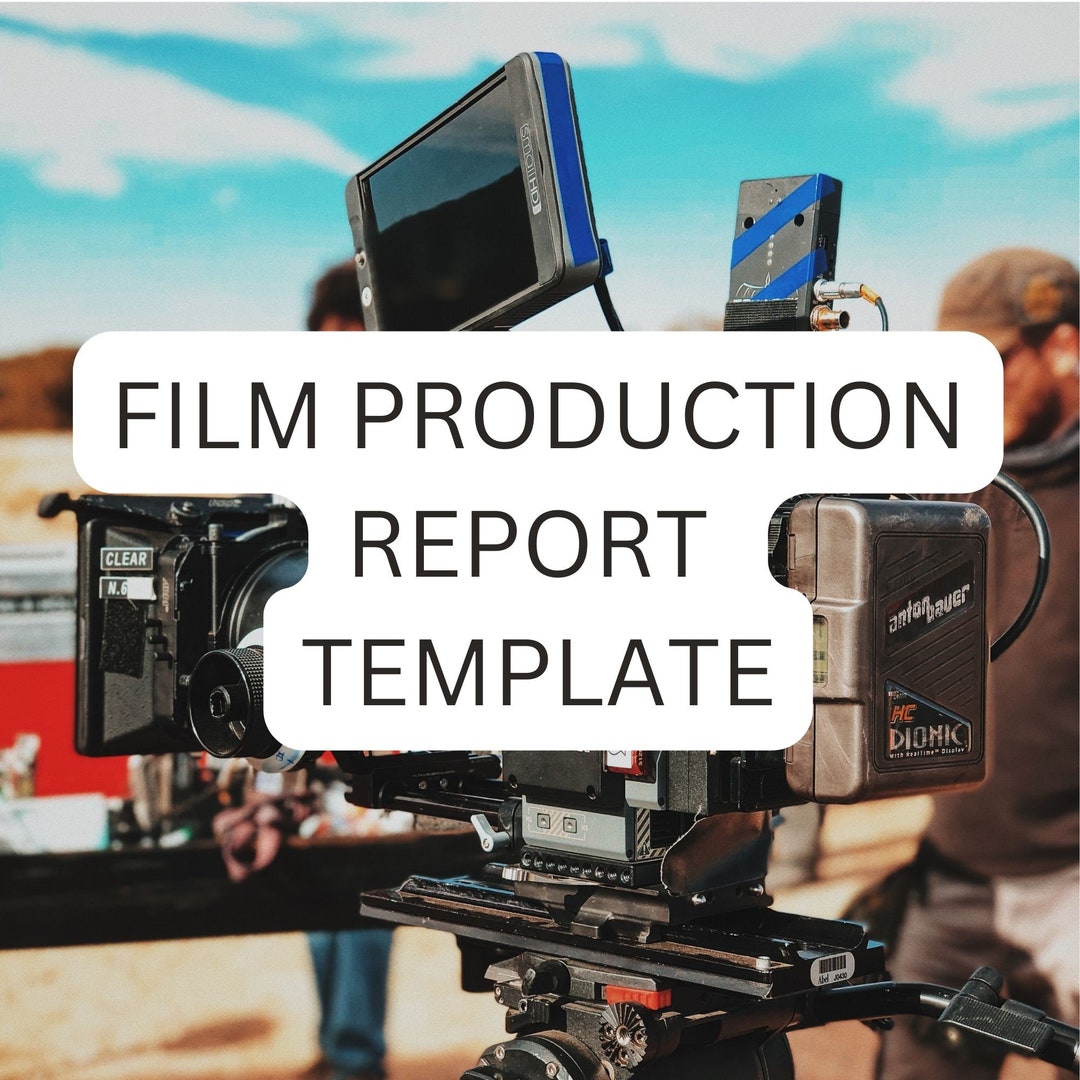 Film Production Report, Production Report, Film Professional Production ...