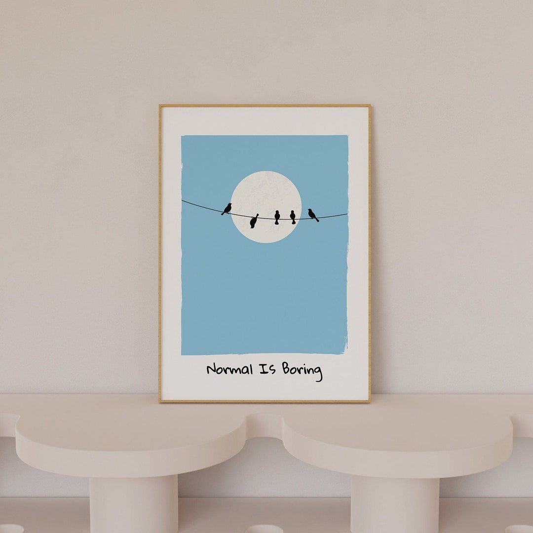 Normal is Boring Poster | Minimalist Wall Art | Printable Blue Wall Art ...