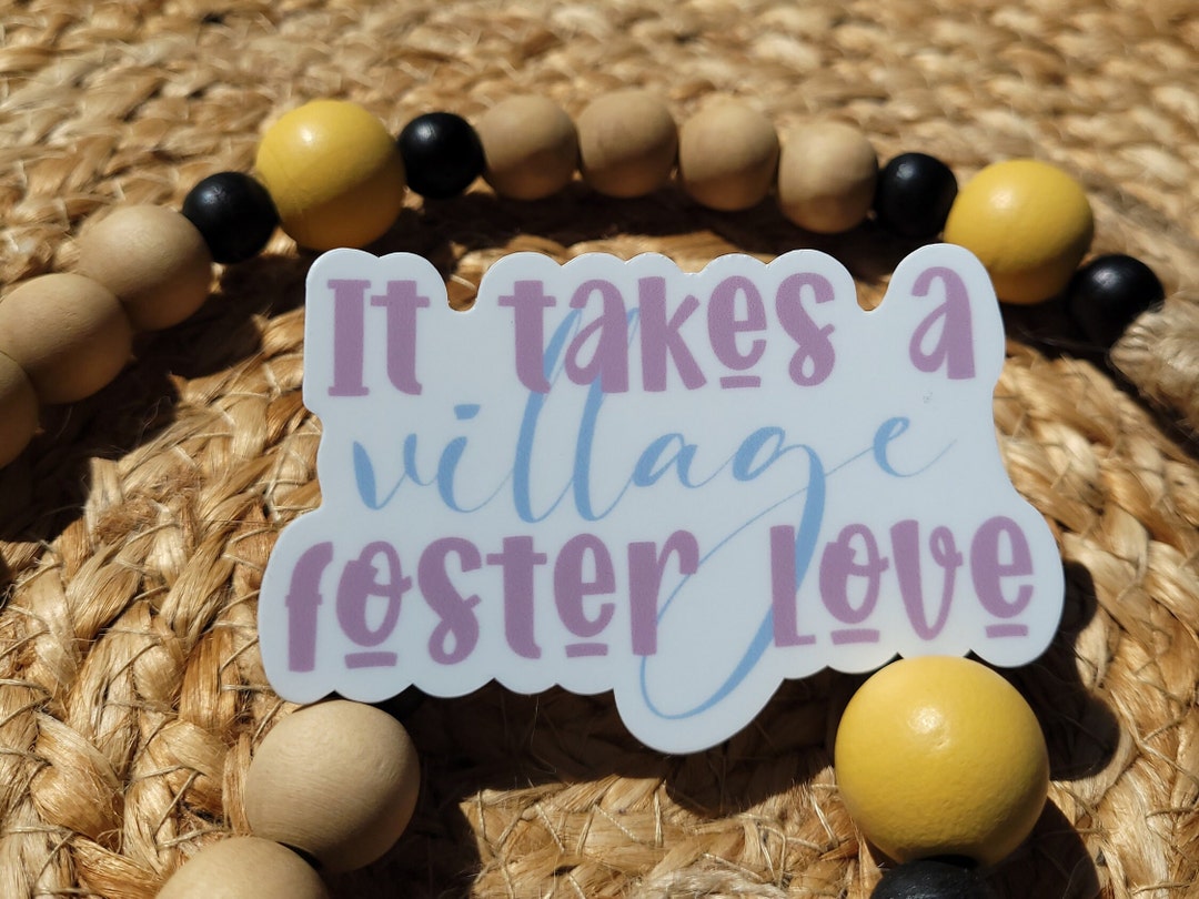 Foster Care | Takes a Village | Foster Love | Village | Sticker | Vinyl ...