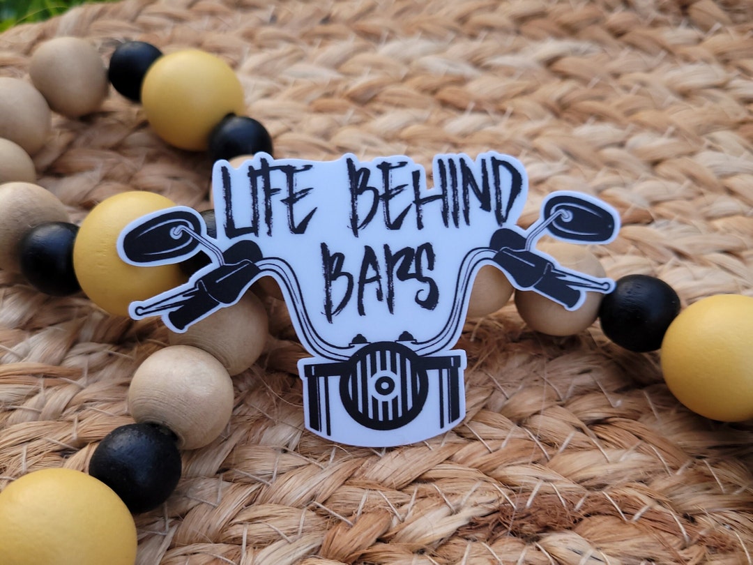 Life Behind Bars | Motorcycle | Biker Life | Chopper | Sticker | Vinyl ...